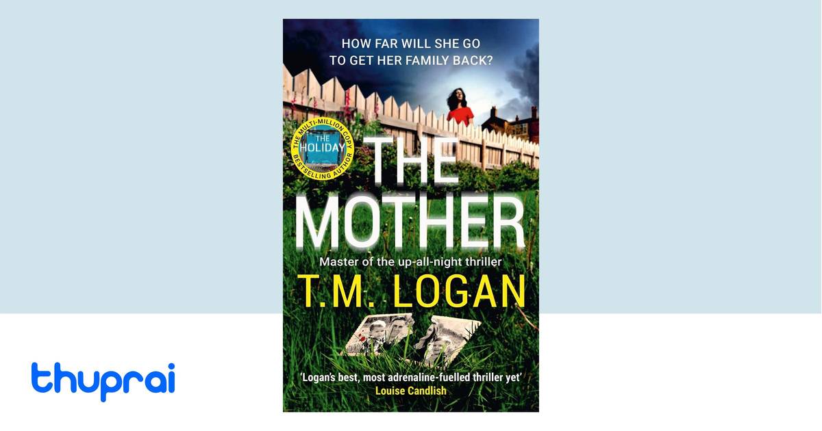 The Mother by TM Logan - Buy in Nepal | Thuprai