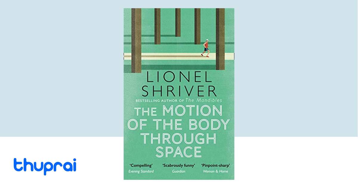 Buy The Motion of the Body Through Space in Nepal | Thuprai