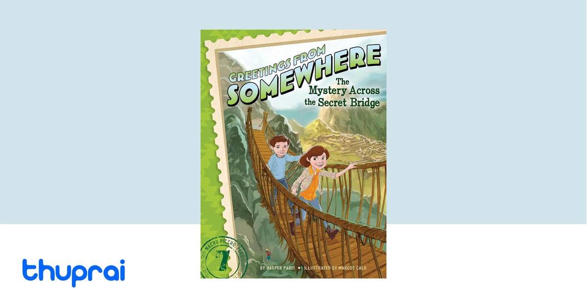 Buy The Mystery Across the Secret Bridge in Nepal | Thuprai