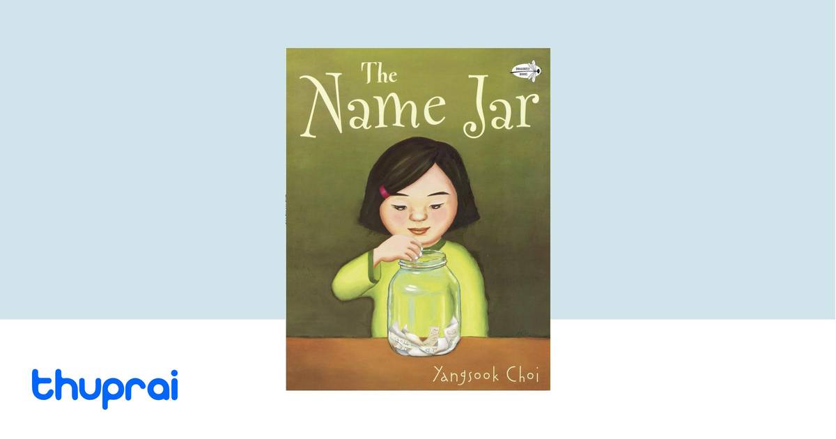 The Name Jar by Yangsook Choi - Buy in Nepal | Thuprai