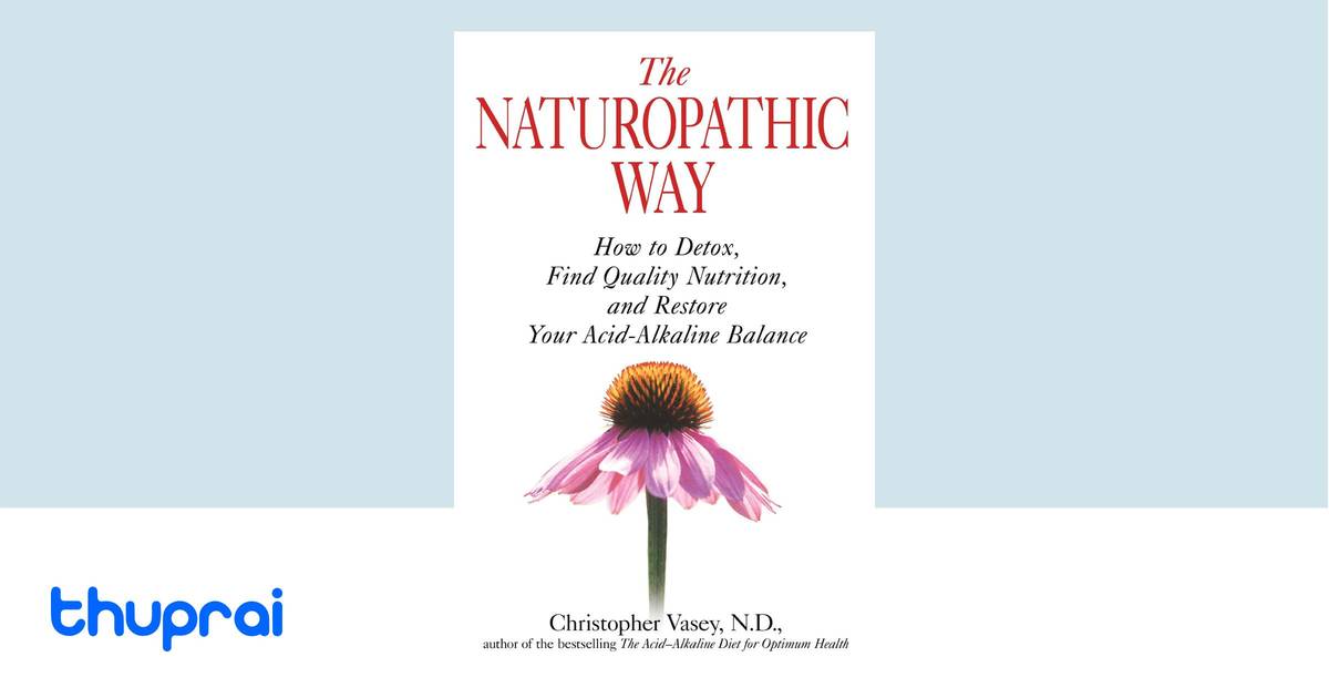 Buy The Naturopathic Way in Nepal | Thuprai