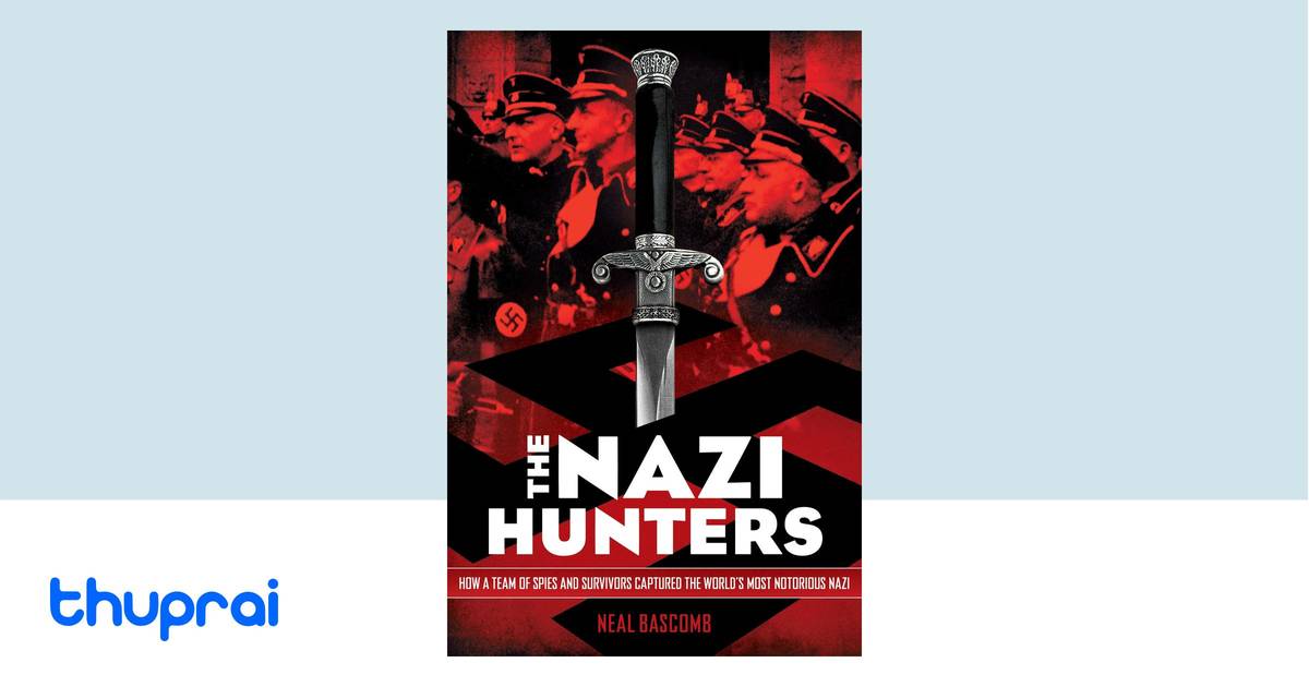 Buy The Nazi Hunters: How a Team of Spies and Survivors Captured the ...