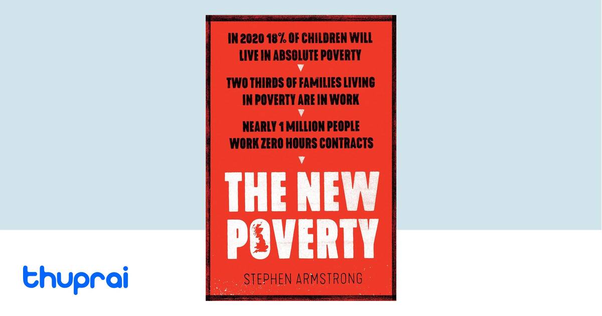 The New Poverty by Stephen Armstrong - Buy in Nepal | Thuprai