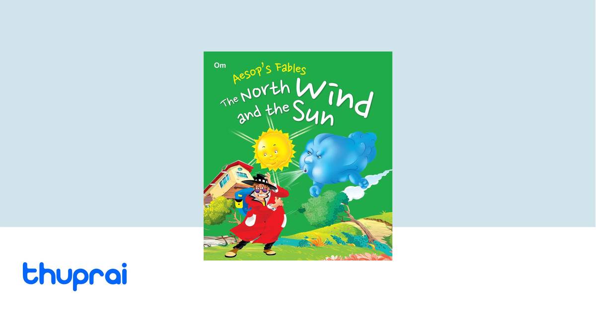 Buy The North Wind and the Sun : Aesops Fables in Nepal | Thuprai