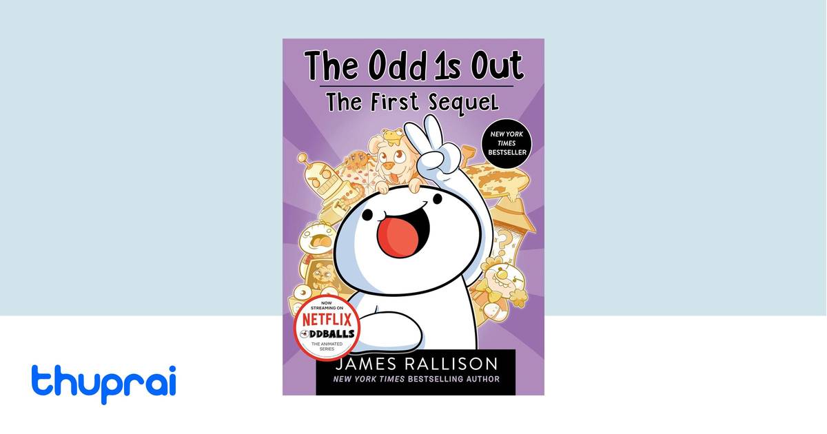 The Odd 1s Out: The First Sequel by James Rallison - Buy in Nepal | Thuprai