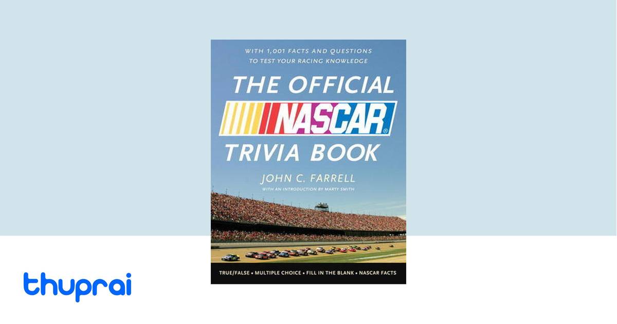 Buy The Official NASCAR Trivia Book: With 1,001 Facts and Questions to ...