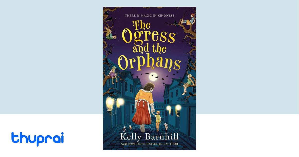 Buy The Ogress and the Orphans in Nepal | Thuprai