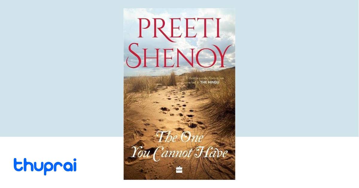 The One You Cannot Have by PREETI. SHENOY - Buy in Nepal | Thuprai
