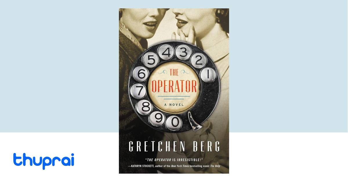 The Operator by Gretchen Berg - Buy in Nepal | Thuprai