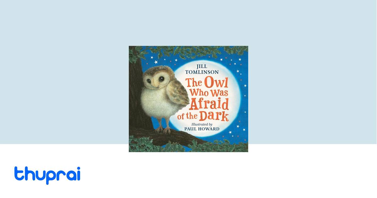 Buy The Owl who was Afraid of the Dark in Nepal | Thuprai