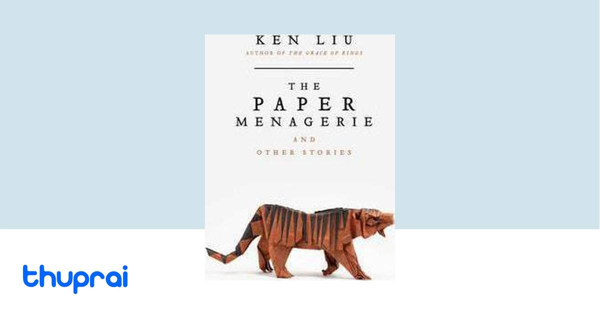 Buy The Paper Menagerie in Nepal | Thuprai