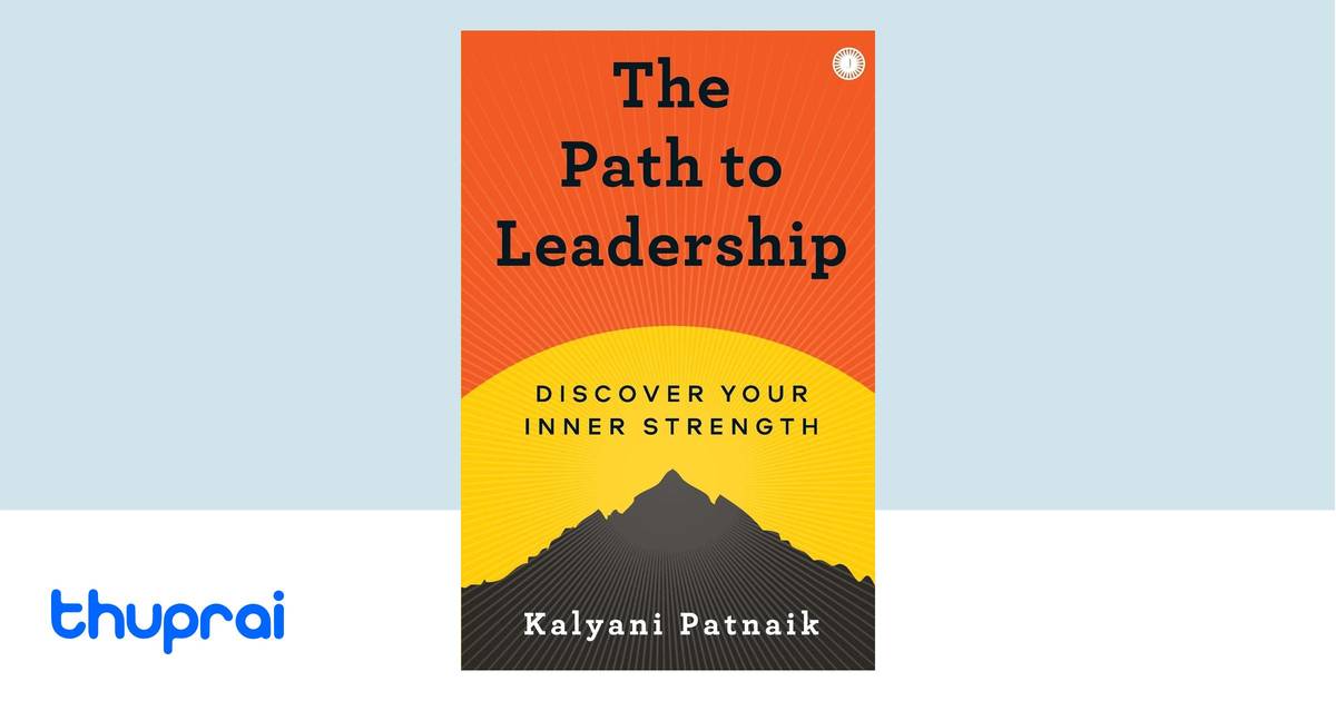 Buy The Path to Leadership in Nepal | Thuprai