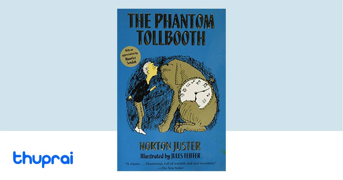 The Phantom Tollbooth The Phantom Tollbooth by Norton Juster - Buy in ...