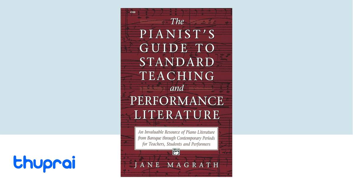 Buy The Pianist's Guide to Standard Teaching and Performance Literature ...