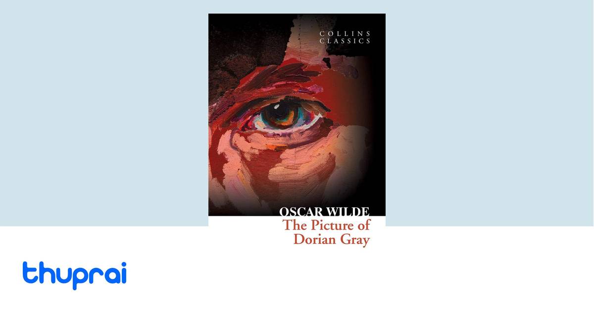 Buy The Picture of Dorian Gray (Collins Classics) in Nepal | Thuprai