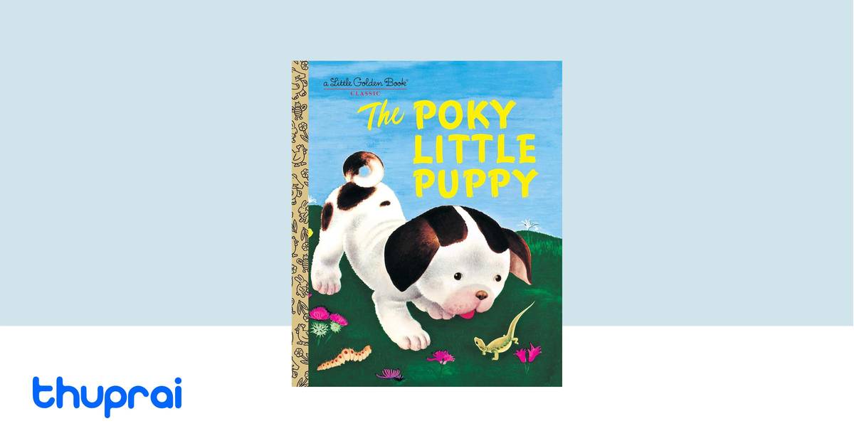 The Poky Little Puppy by Janette Sebring Lowrey - Buy in Nepal | Thuprai