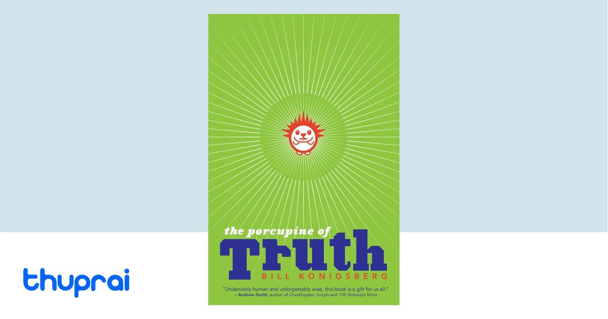The Porcupine Of Truth