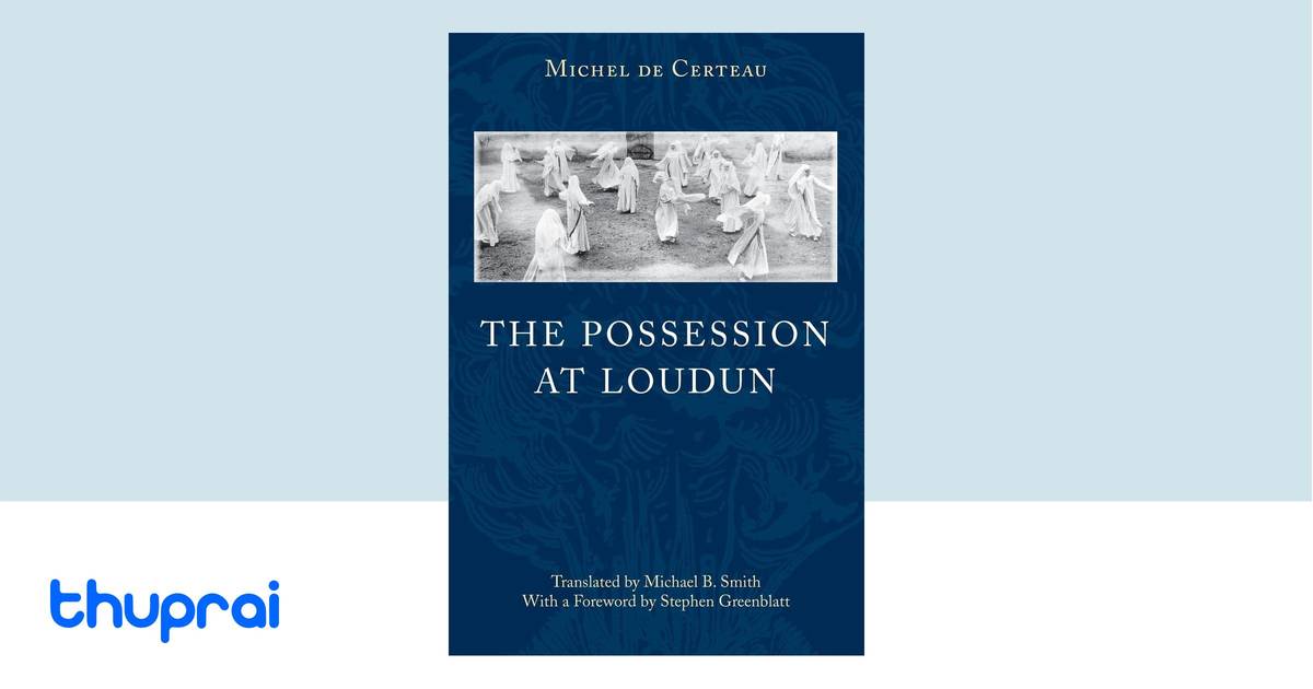 The Possession at Loudun by Michel de Certeau - Buy in Nepal | Thuprai