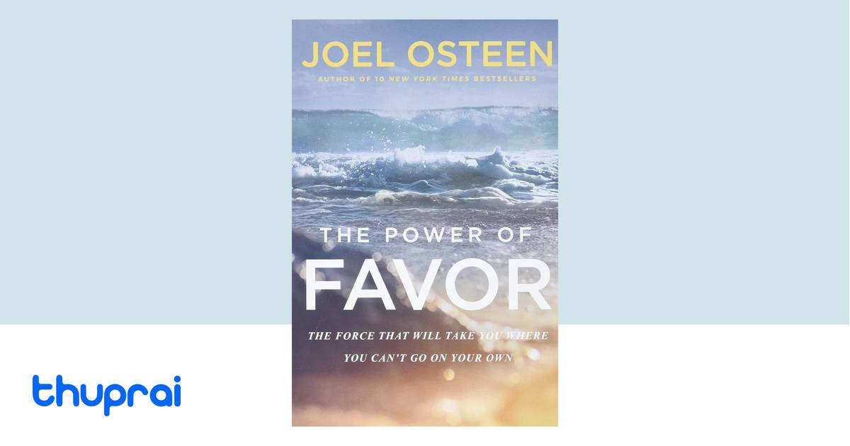 The Power of Favor by Joel Osteen - Buy in Nepal | Thuprai