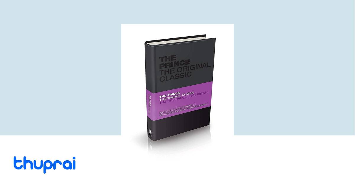 The Prince: The Original Classic by Niccolò Machiavelli - Buy in Nepal ...
