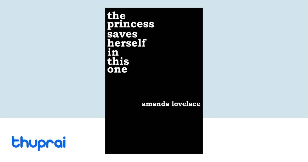 Buy The Princess Saves Herself in This One in Nepal | Thuprai
