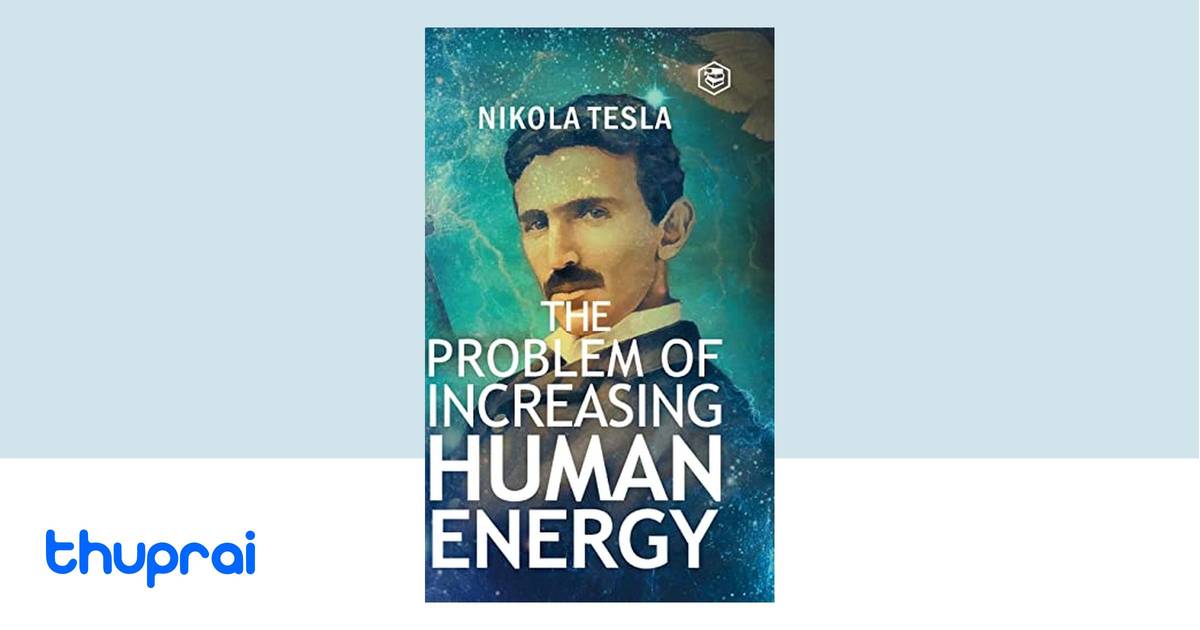 Buy The Problem of Increasing Human Energy in Nepal | Thuprai