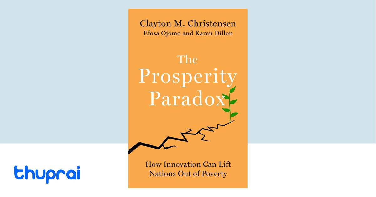 Buy The Prosperity Paradox : How Innovation Can Lift Nations Out of ...