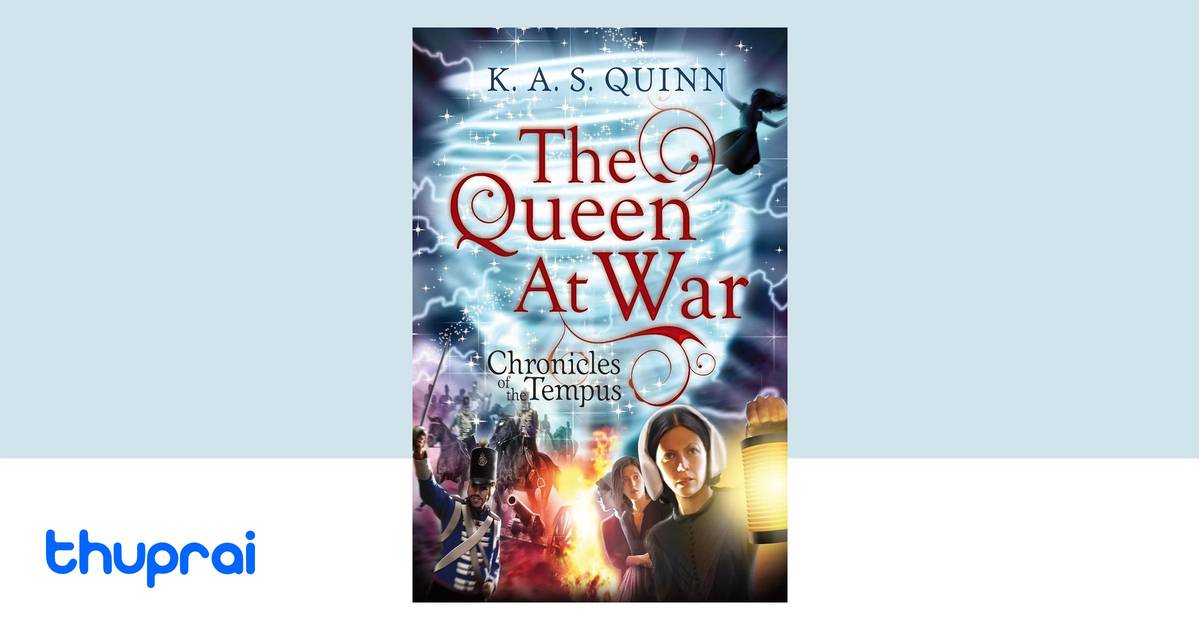 The Queen at War by K. A. S. Quinn - Buy in Nepal | Thuprai