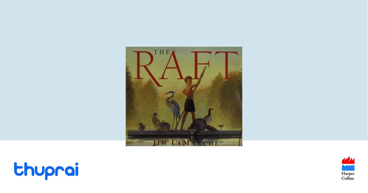 The Raft by Jim LaMarche - Buy in Nepal | Thuprai