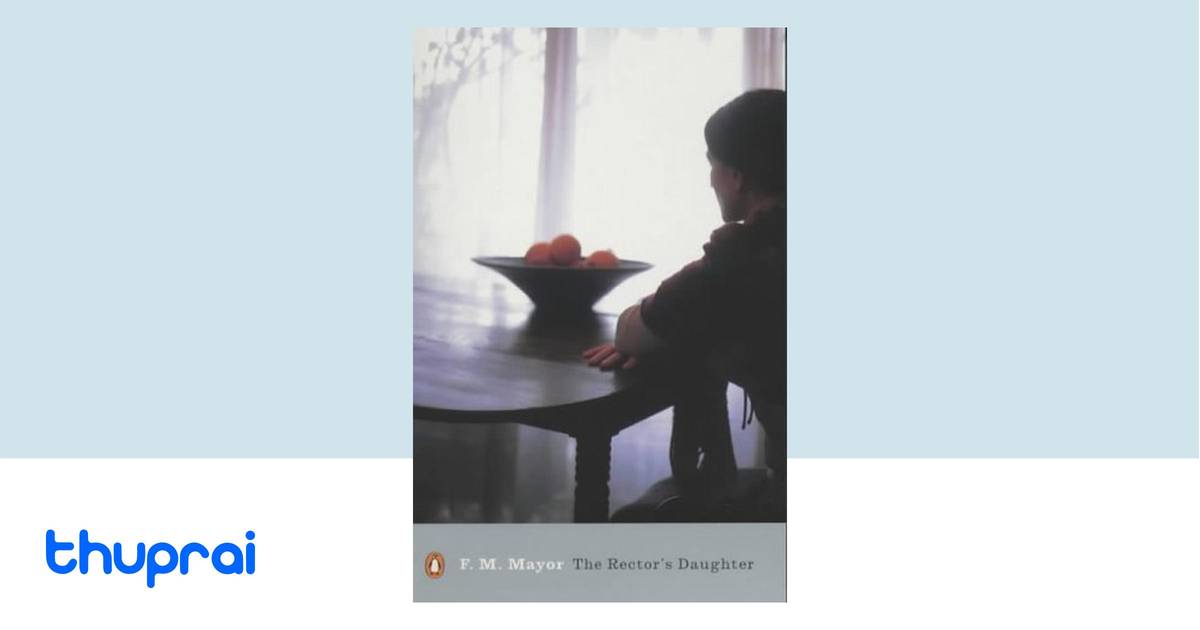 The Rector's Daughter by Flora Macdonald Mayor - Buy in Nepal | Thuprai