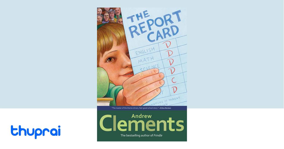 The Report Card by Andrew Clements - Buy in Nepal | Thuprai