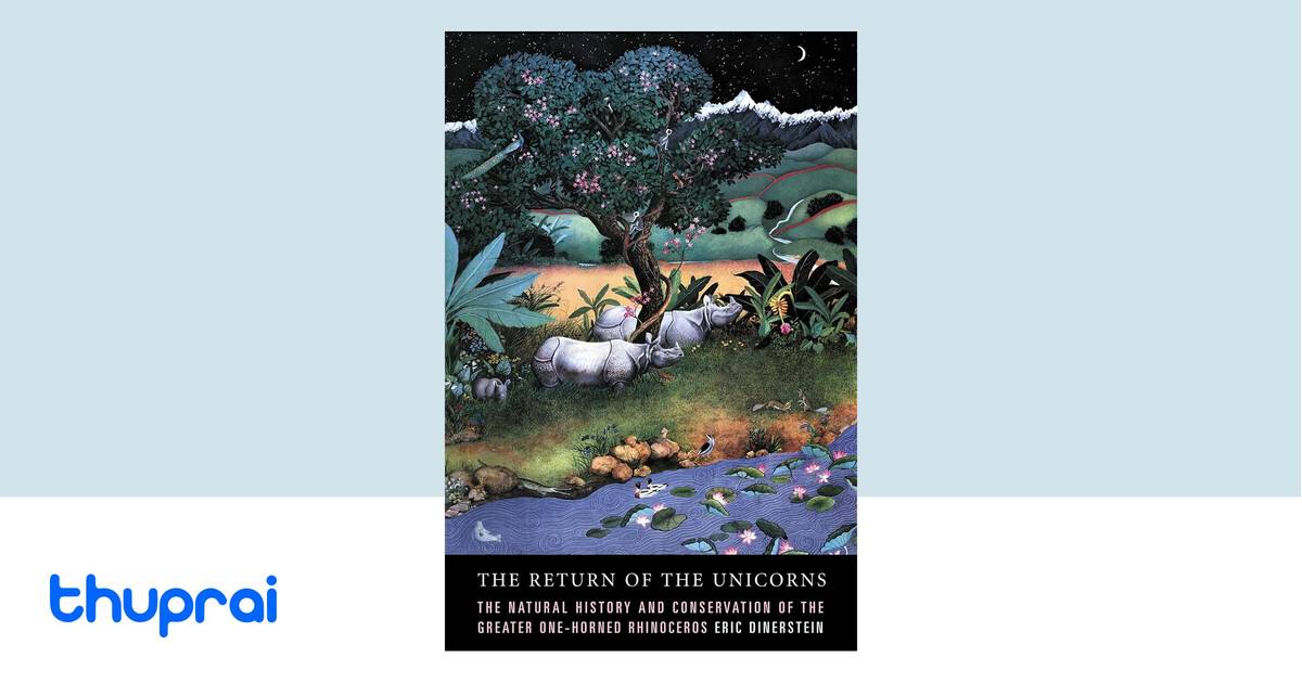 The Return of the Unicorns by Eric Dinerstein, George B. Schaller - Buy ...