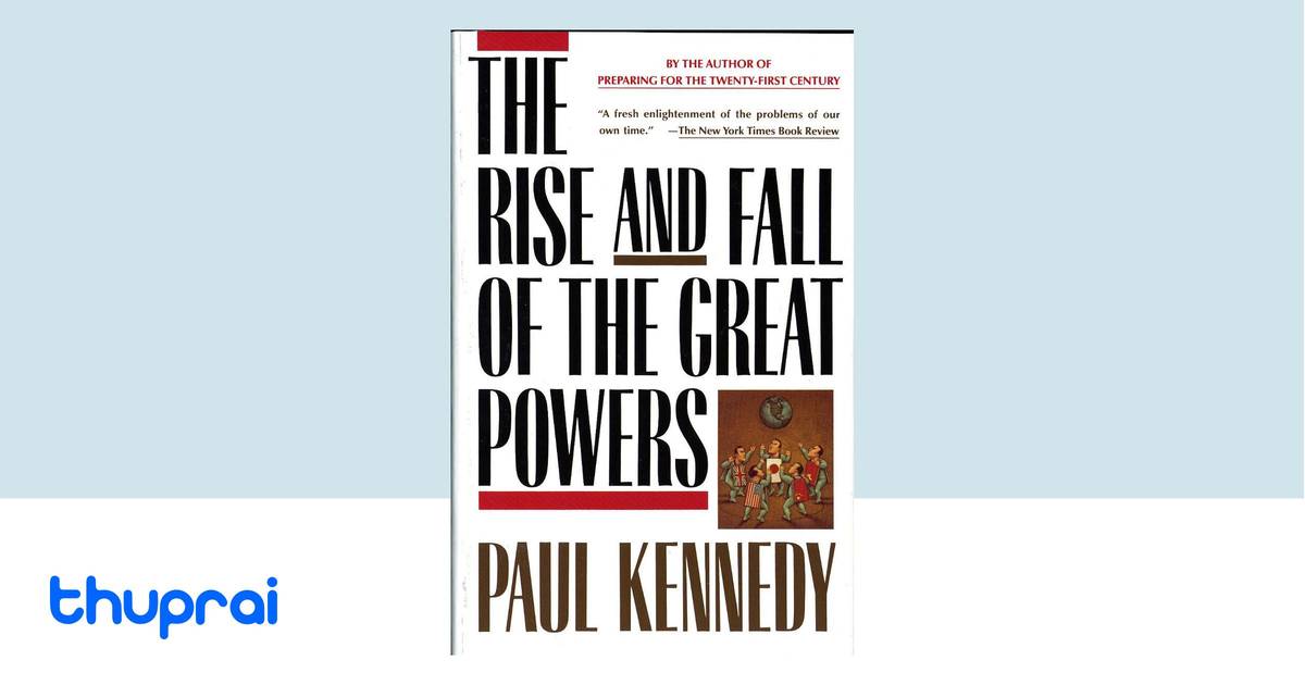 Buy The Rise and Fall of the Great Powers in Nepal | Thuprai