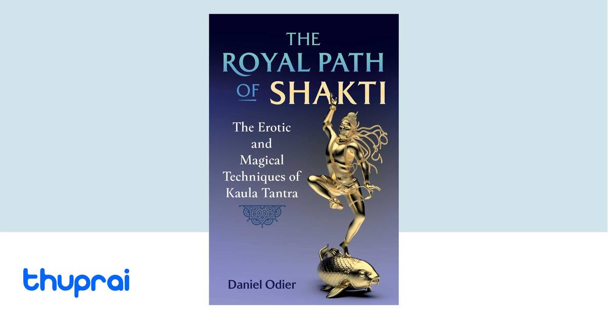 Buy The Royal Path of Shakti in Nepal | Thuprai