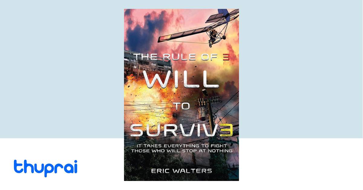 The Rule of Three: Will to Survive by Eric Walters - Buy in Nepal | Thuprai