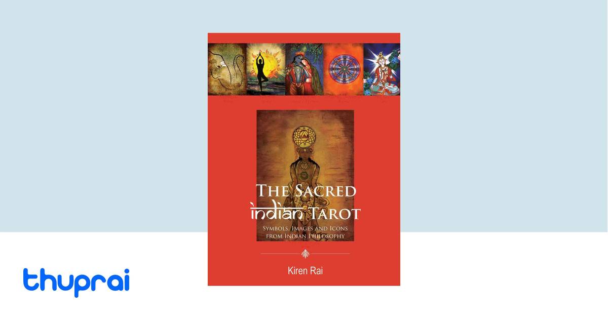 The Sacred Indian Tarot by Kiren Rai - Buy in Nepal | Thuprai
