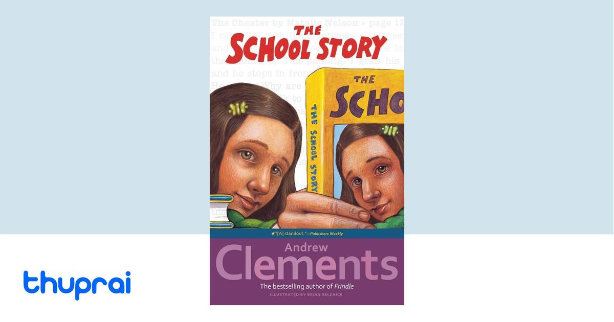 The School Story by Andrew Clements - Buy in Nepal | Thuprai