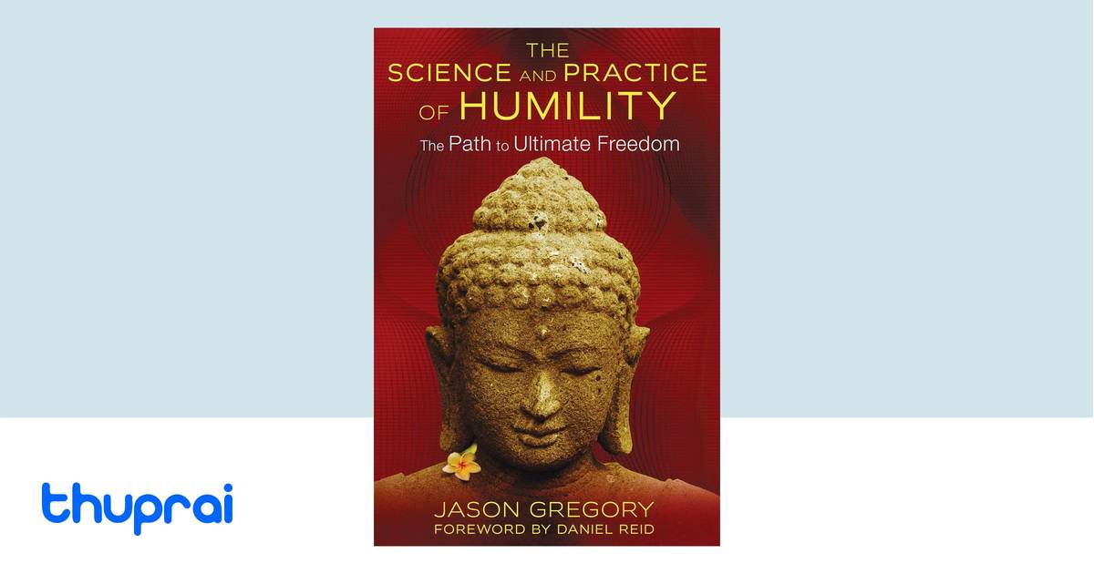Buy The Science and Practice of Humility in Nepal | Thuprai