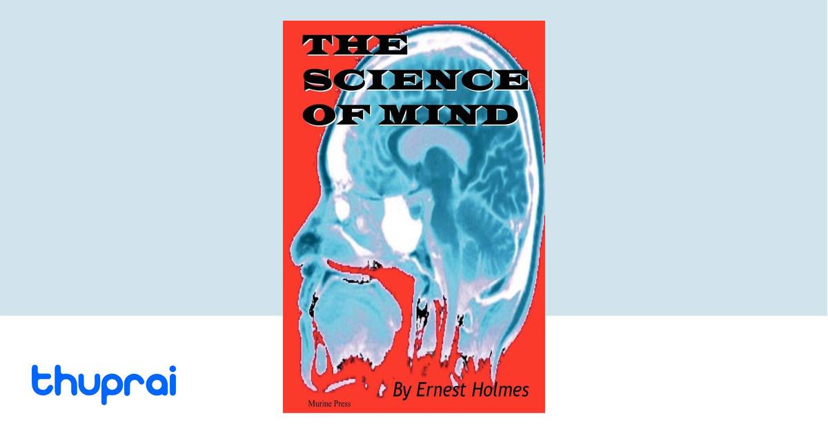 The Science of Mind by Ernest Holmes - Buy in Nepal | Thuprai