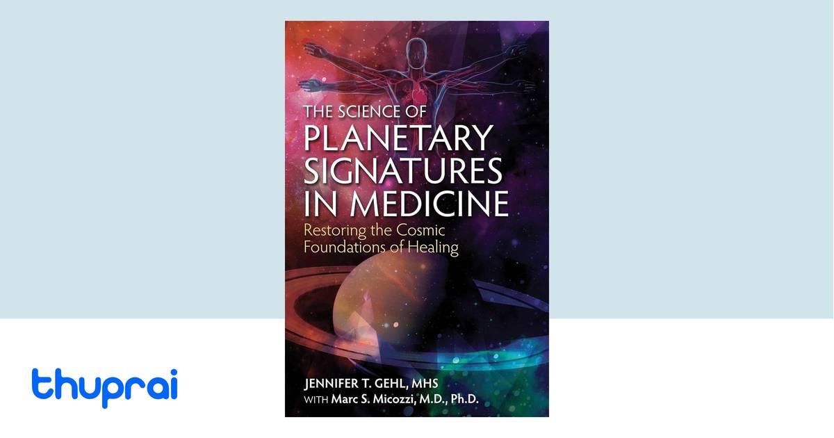 Buy The Science of Planetary Signatures in Medicine in Nepal | Thuprai