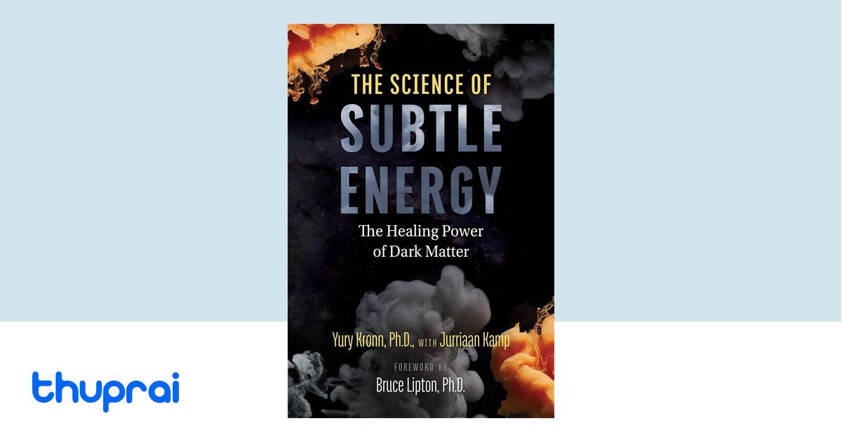 Buy The Science of Subtle Energy in Nepal | Thuprai