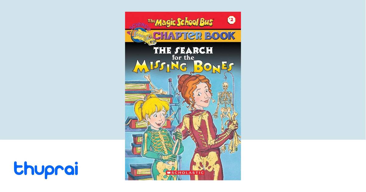 Buy The Search for the Missing Bones (A magic school bus science ...