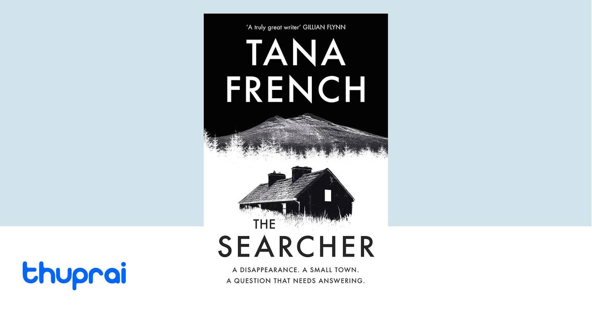The Searcher by Tana French - Buy in Nepal | Thuprai