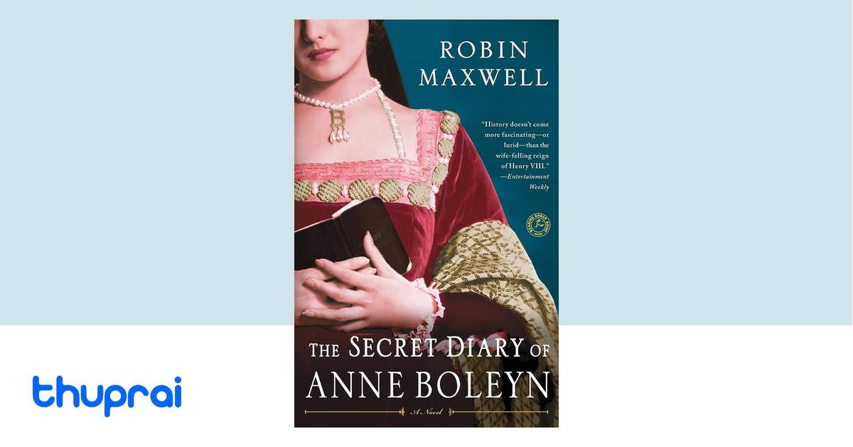 The Secret Diary of Anne Boleyn by Robin Maxwell - Buy in Nepal | Thuprai