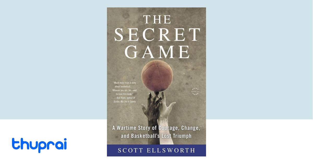 The Secret Game by Scott Ellsworth - Buy in Nepal | Thuprai