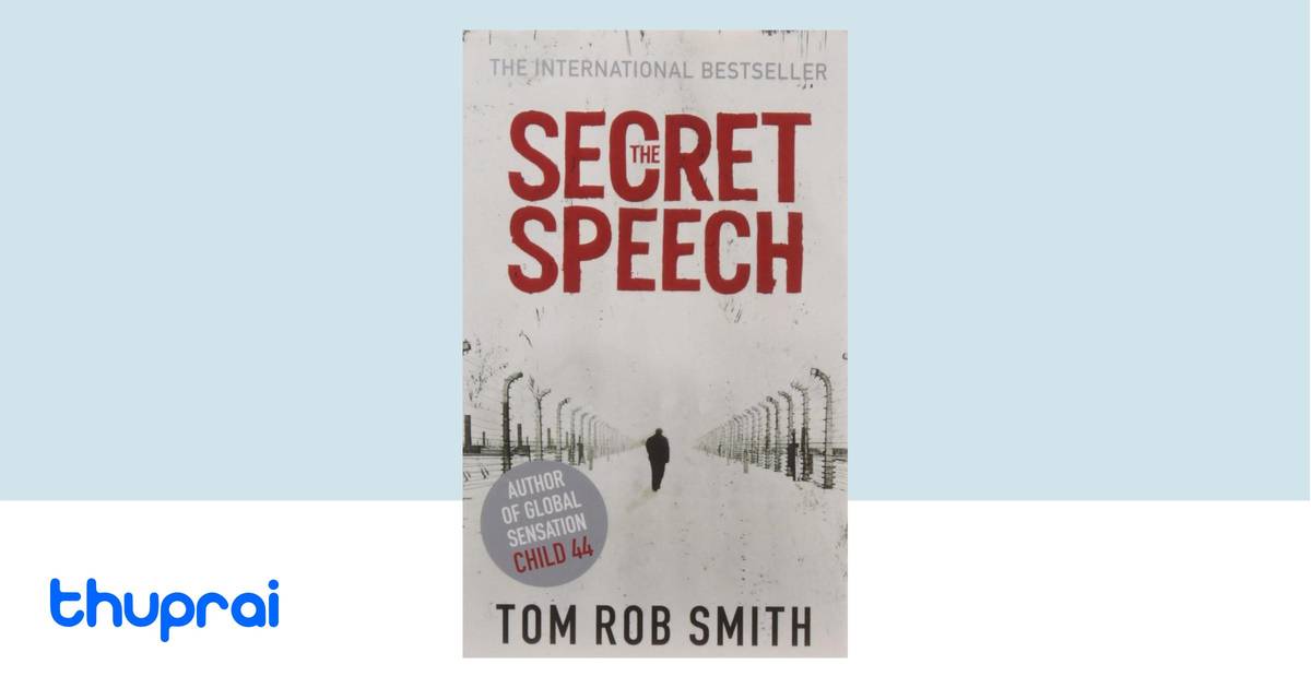 The Secret Speech by Tom Rob Smith - Buy in Nepal | Thuprai
