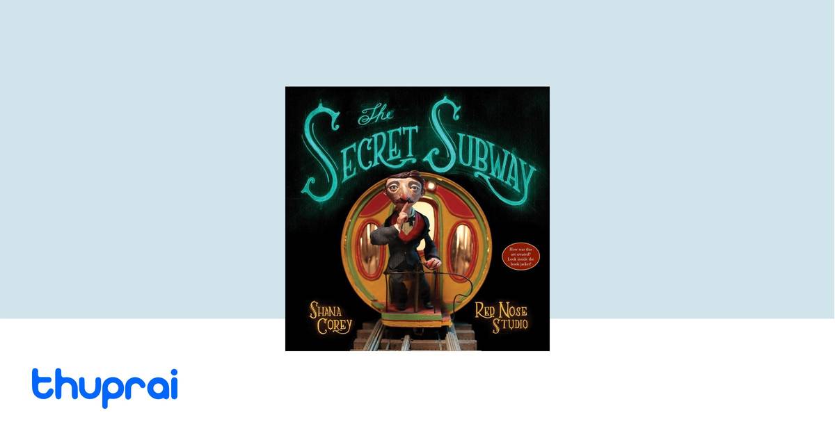 The Secret Subway by Shana Corey - Buy in Nepal | Thuprai