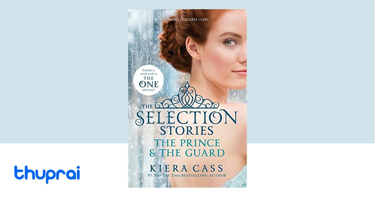 Buy The Selection Stories: The Prince & The Guard in Nepal | Thuprai