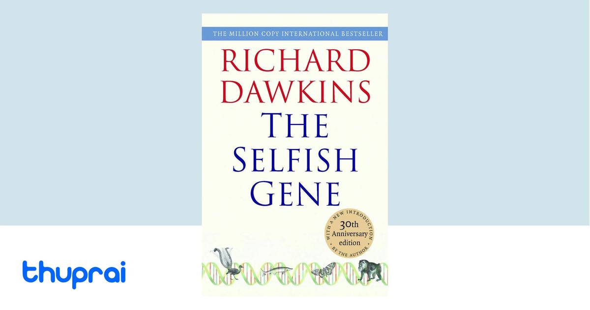 The Selfish Gene by Richard Dawkins - Buy in Nepal | Thuprai