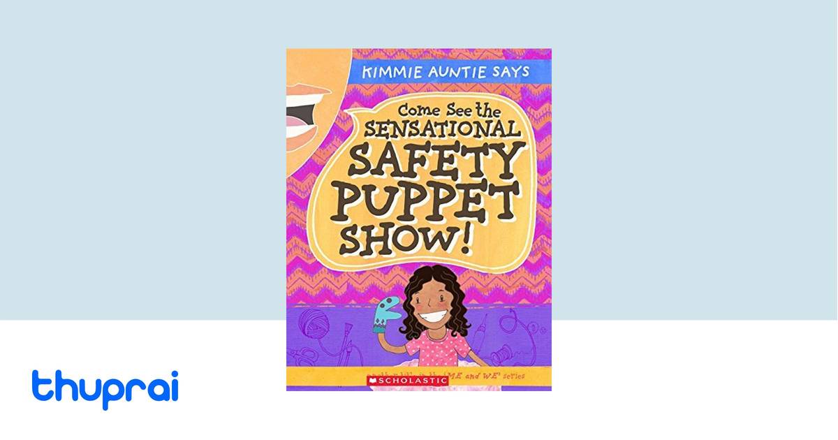 The Sensational Safety Puppet Show by - Buy in Nepal | Thuprai
